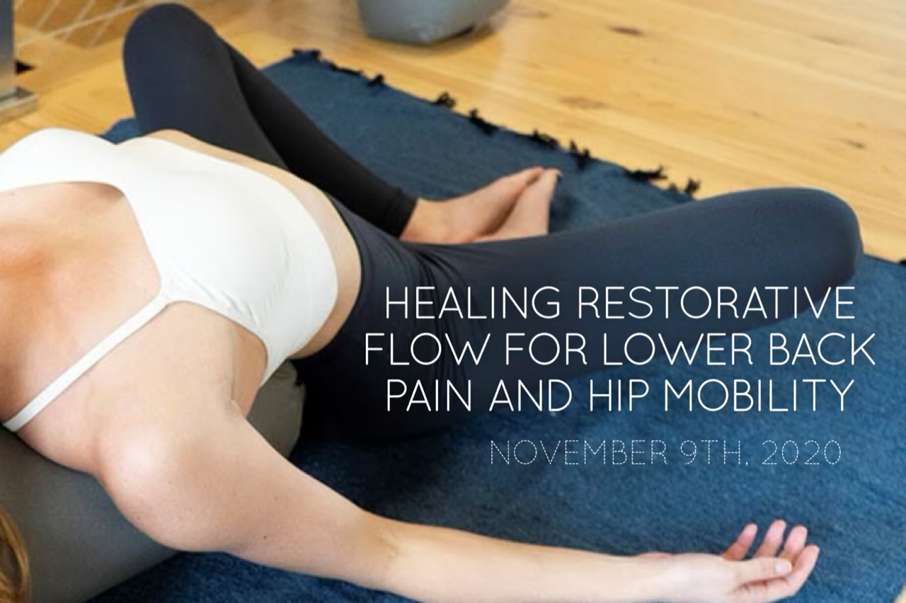 Healing Restorative Flow for Lower Back Pain and Hip Mobility – JennyBean_Love